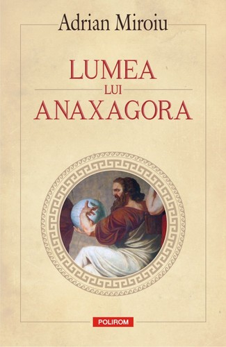 Lumea lui Anaxagora | Esoterica